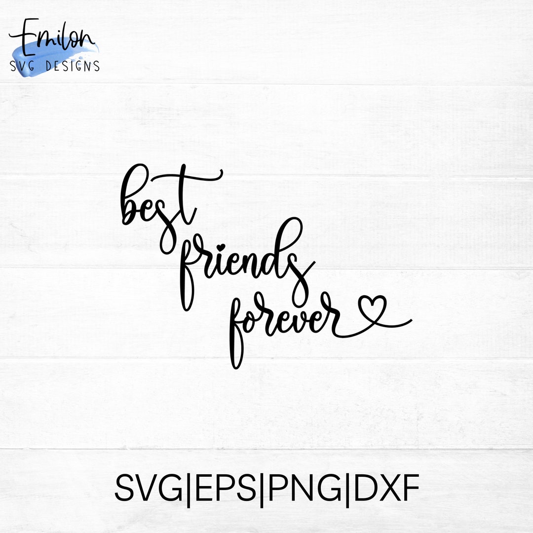 Best Friends Forever SVG Cut File for Cricut and Silhouette | Best ...