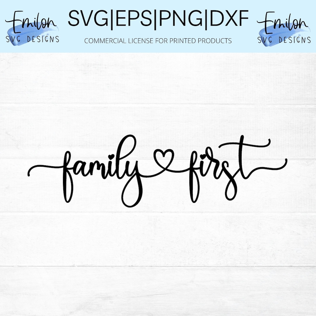 Family First SVG Cut File for Cricut and Silhouette, With Heart Detail ...