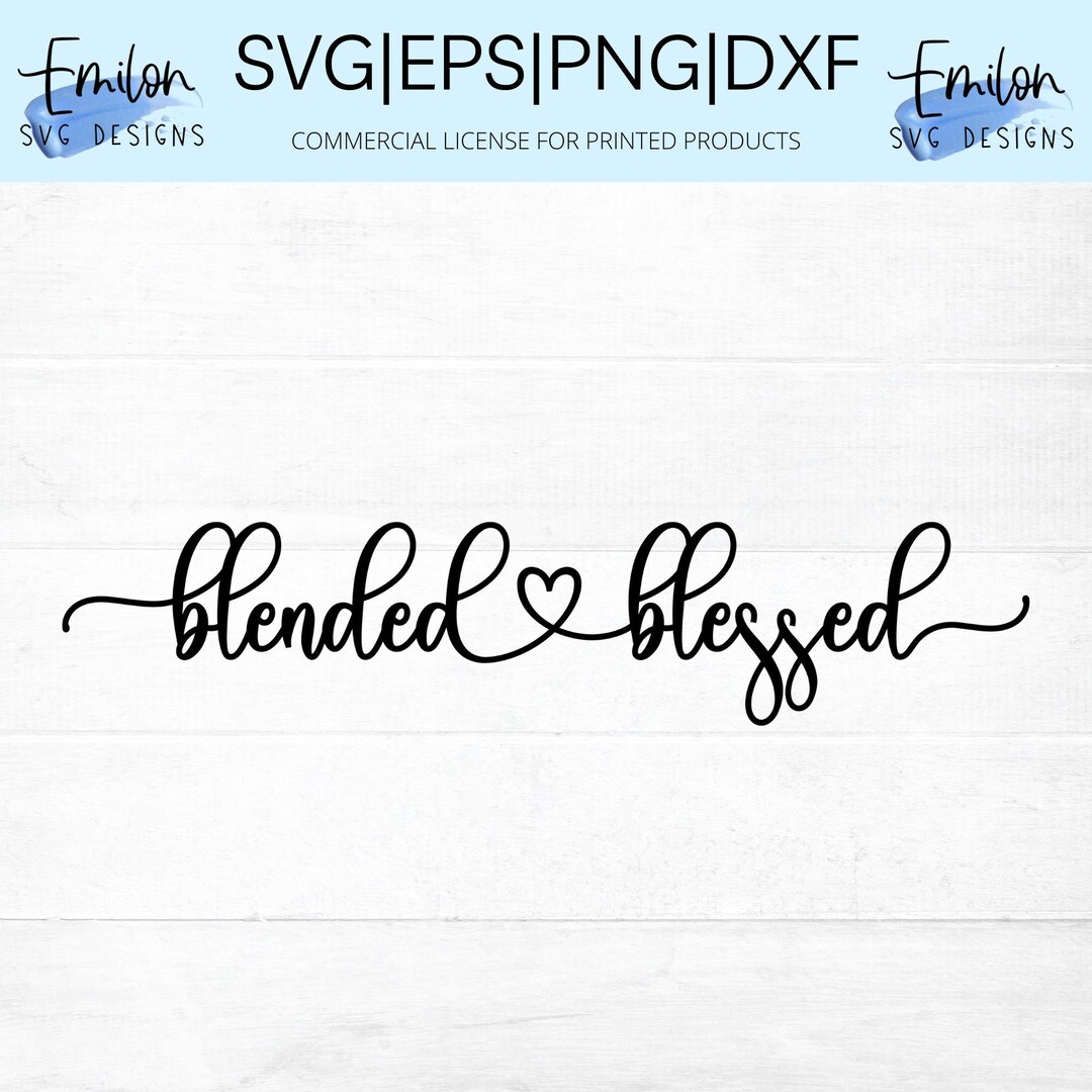 Blended and Blessed SVG Cut File for Cricut and Silhouette - Etsy