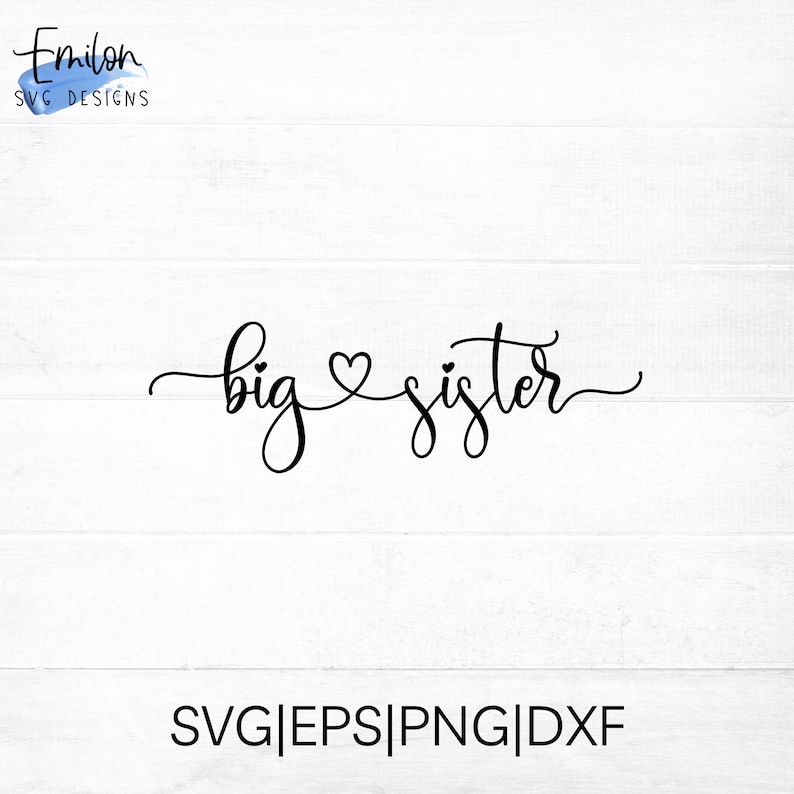 Big Sister SVG Cut File for Cricut and Silhouette With Heart Detail ...