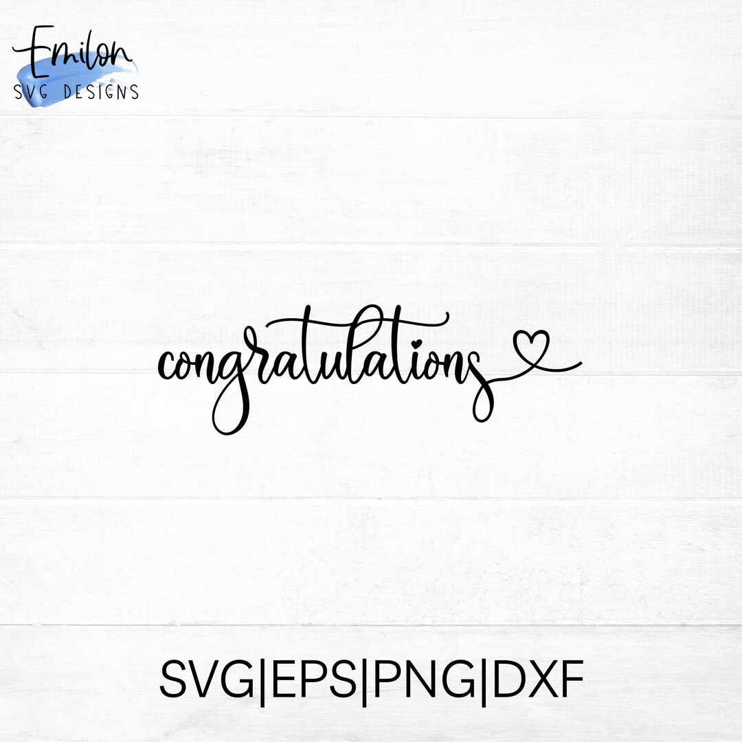 Congratulations SVG Cut File for Cricut and Silhouette With Heart ...
