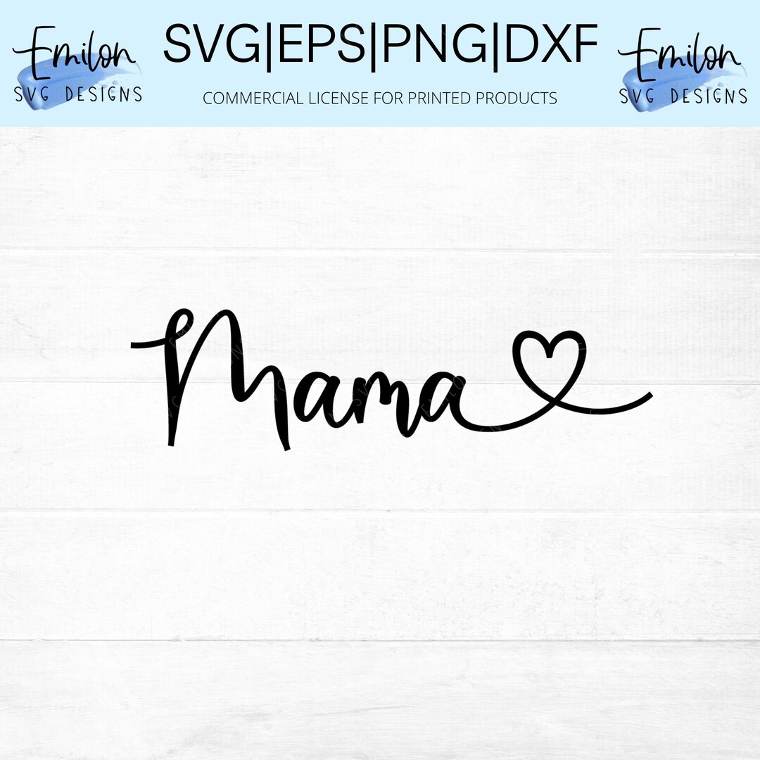 Mama SVG Cut File for Cricut and Silhouette With Heart Detail - Etsy