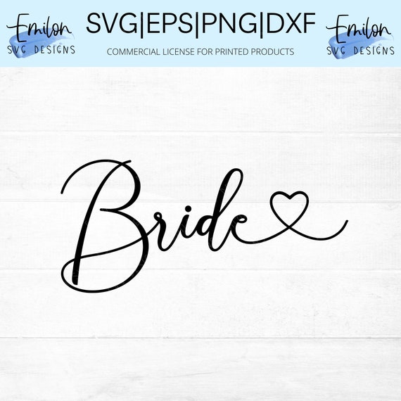 Bride SVG Cut File With Heart Detail Wedding SVG PNG Eps - Etsy