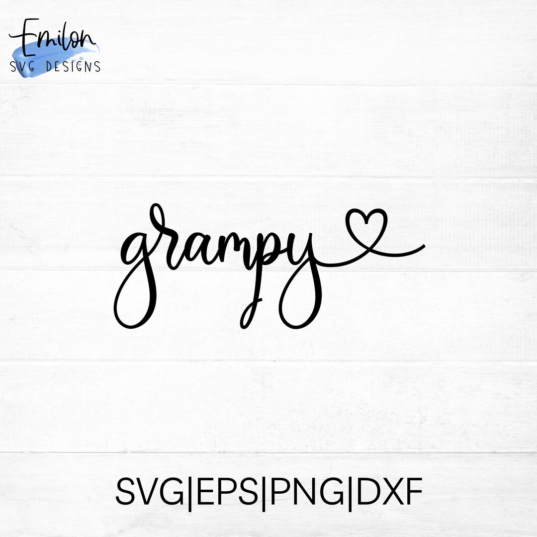 Grampy SVG Cut File for Cricut and Silhouette With Heart Detail, PNG ...