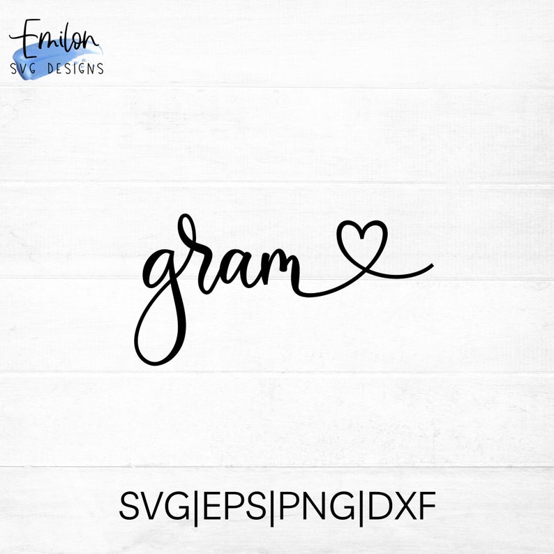 Gram SVG Cut File for Cricut and Silhouette With Heart Detail, PNG, EPS ...