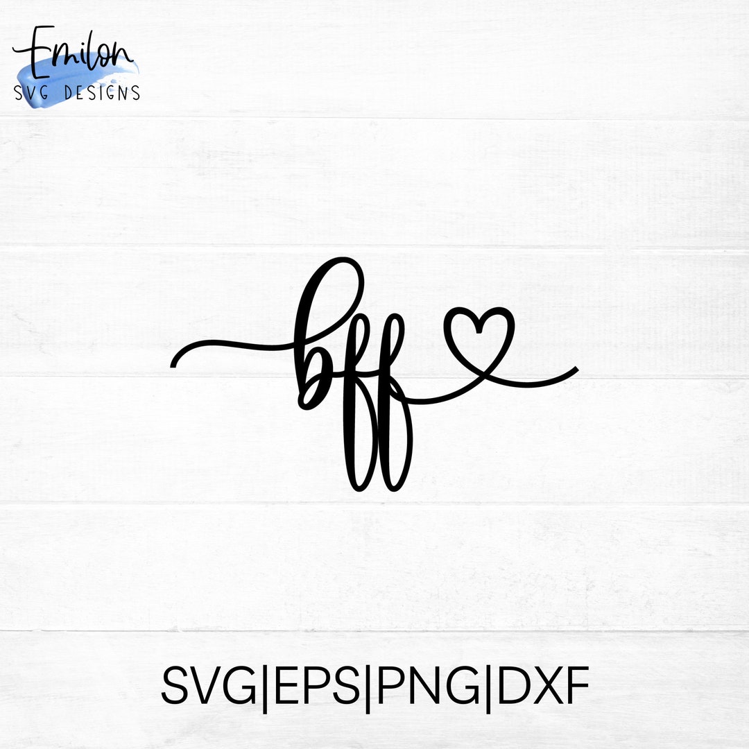 BFF SVG Cut File for Cricut and Silhouette With Heart Detail | Friend ...