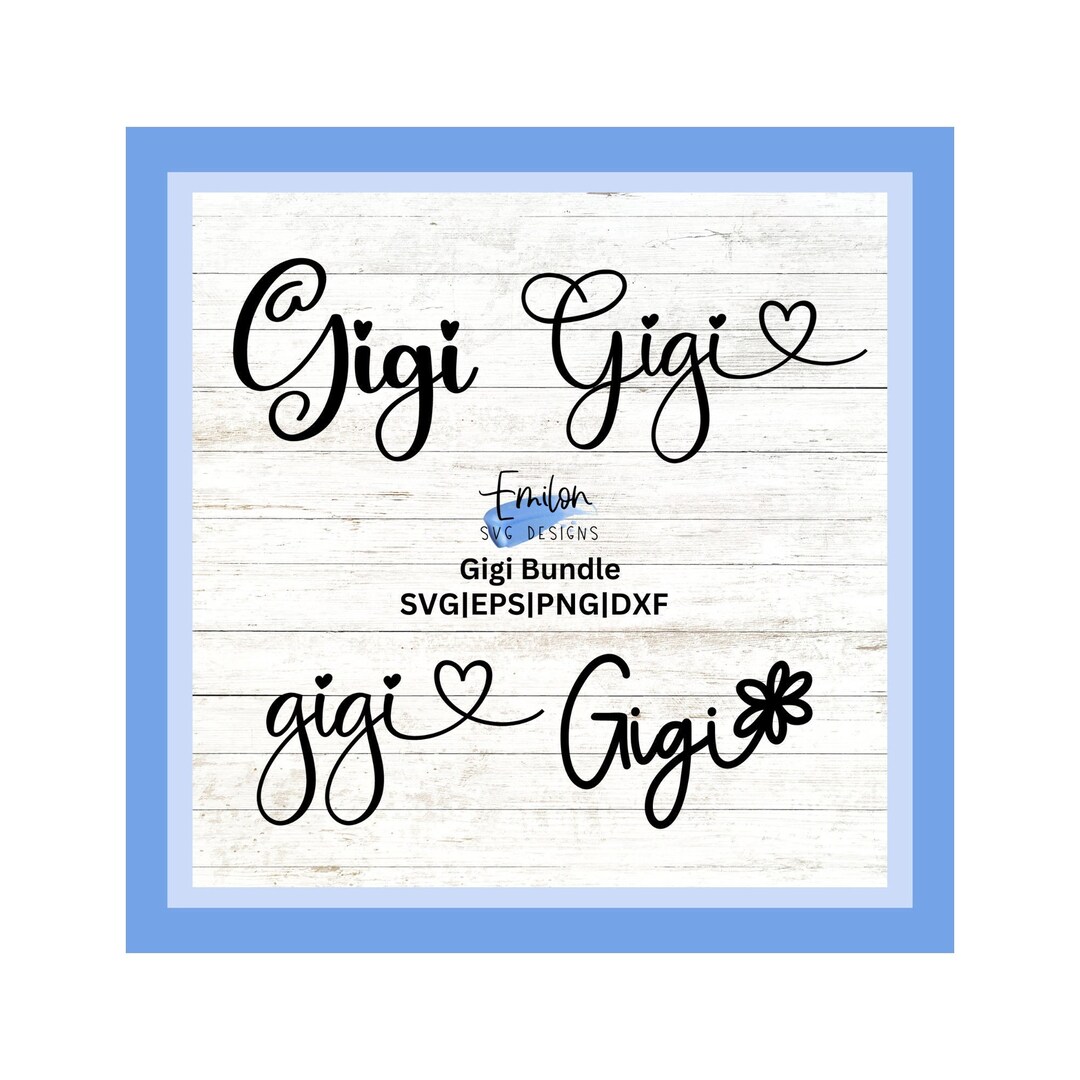 Gigi SVG Bundle for Cricut and Silhouette With Heart Detail, PNG, EPS ...