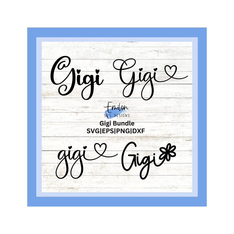 Gigi SVG Bundle for Cricut and Silhouette With Heart Detail, PNG, EPS ...