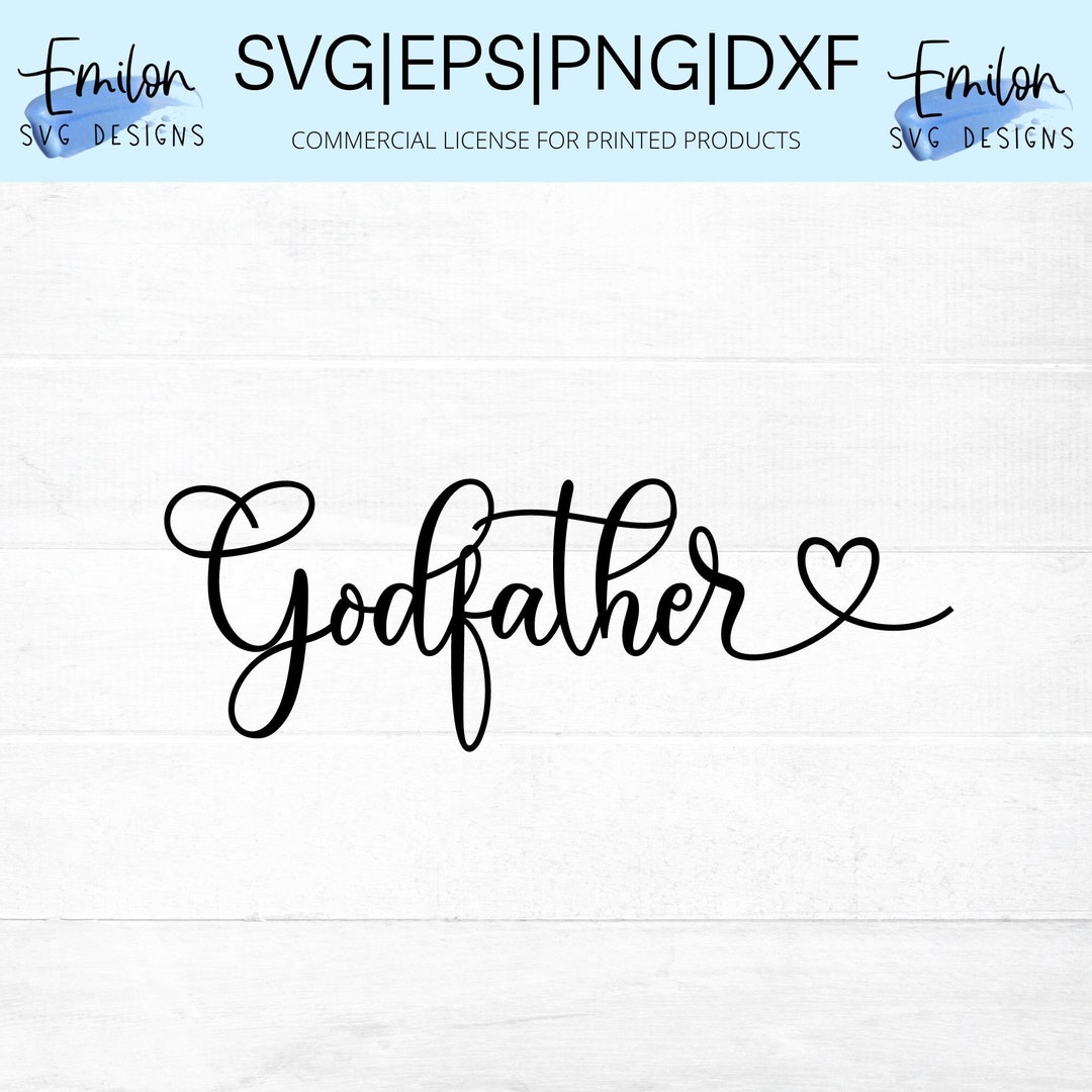 Godfather SVG Cut File for Cricut and Silhouette With Heart - Etsy