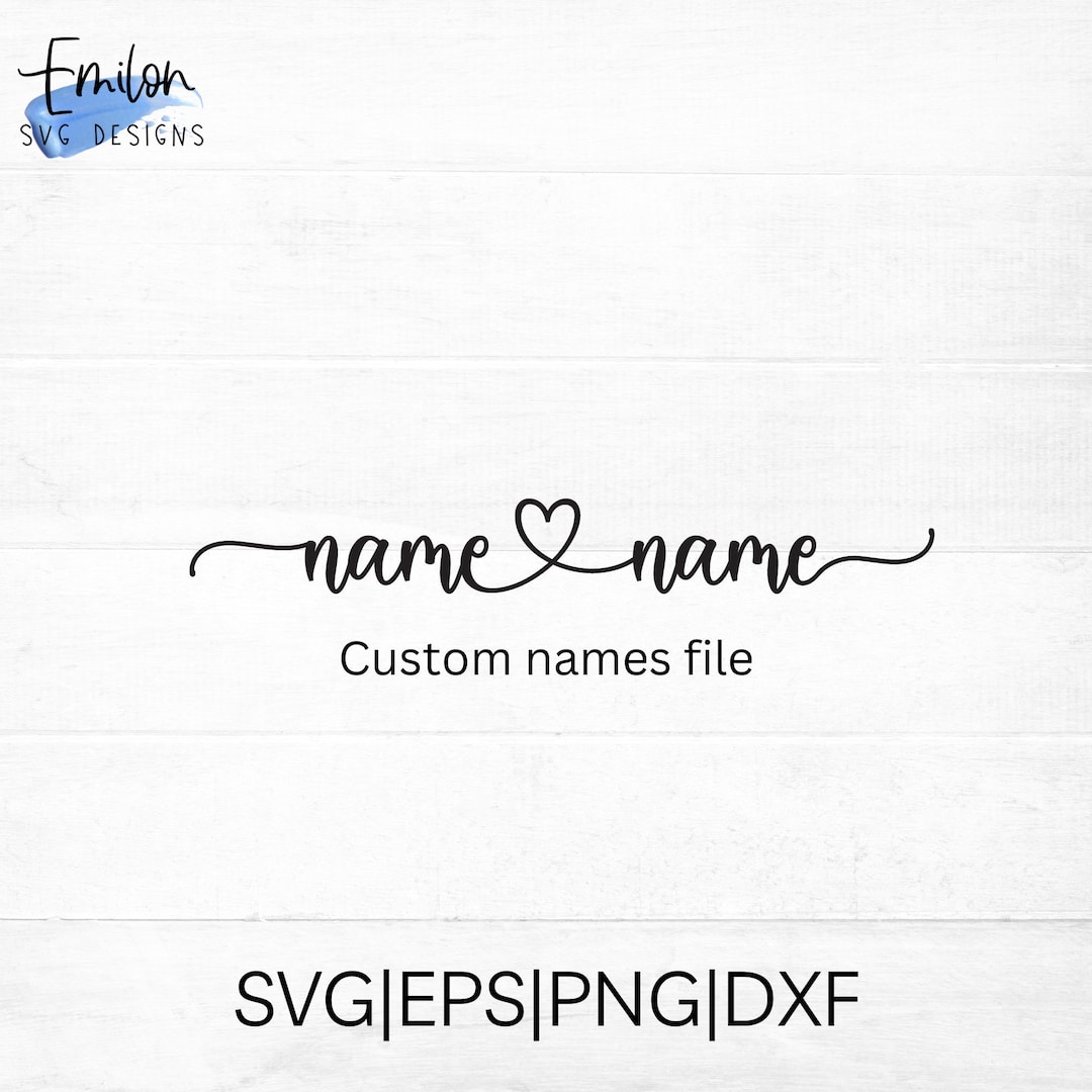 Custom Names in the Pictured Font With Heart Detail in the Middle SVG ...
