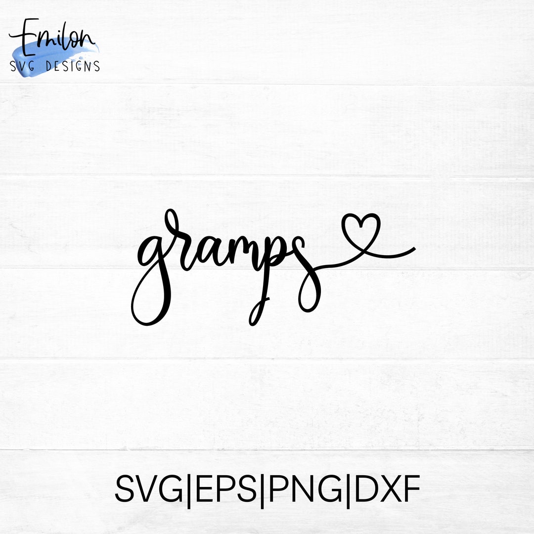 Gramps SVG Cut File for Cricut and Silhouette With Heart Detail, PNG ...