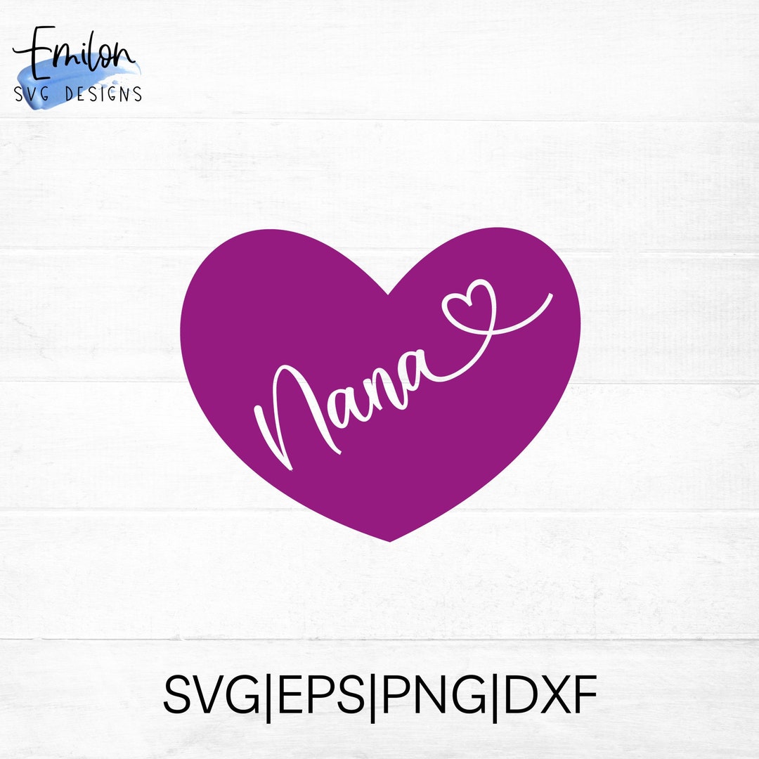 Nana SVG Cut File for Cricut and Silhouette With Nana Word Cut Out From ...