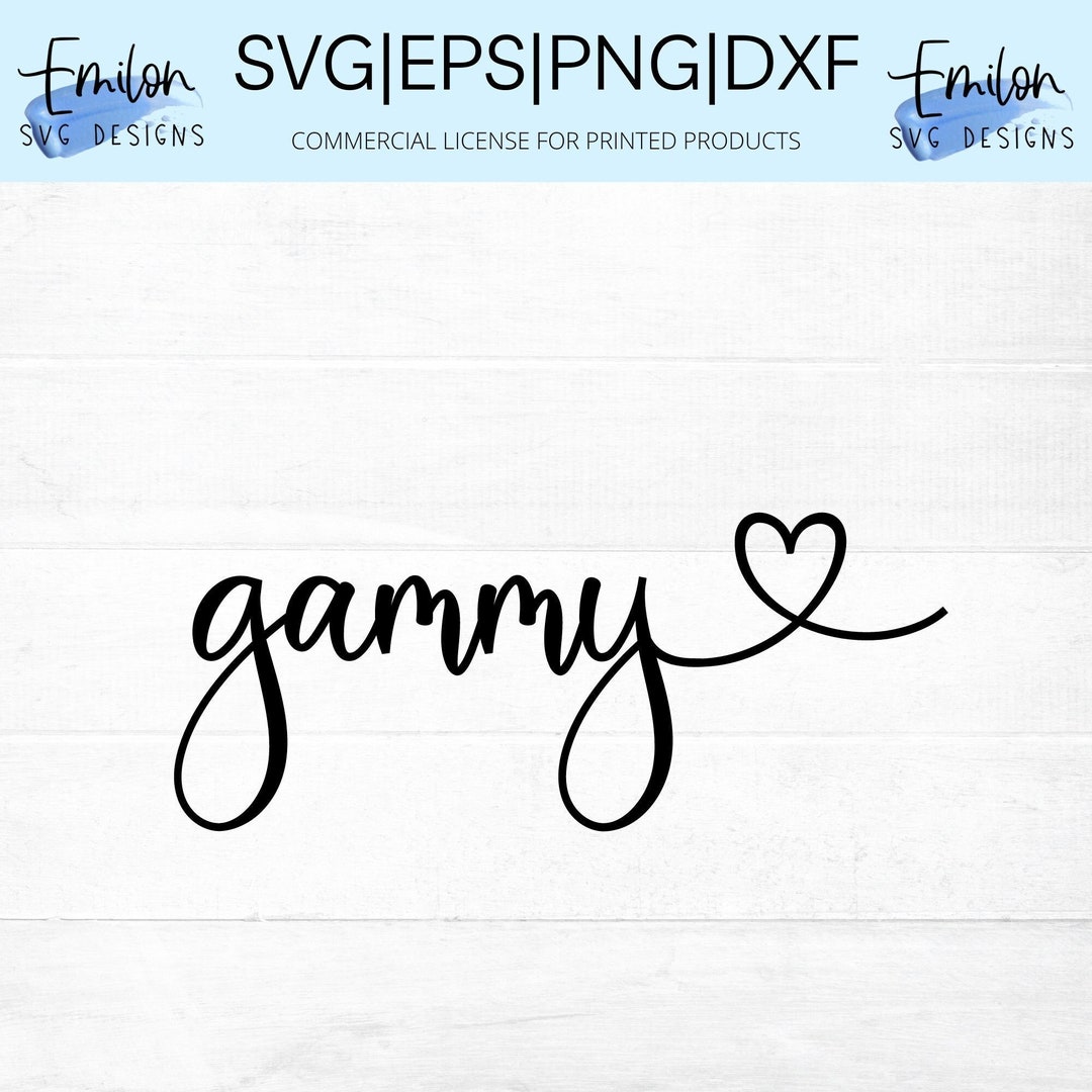 Gammy SVG Cut File for Cricut and Silhouette With Heart - Etsy