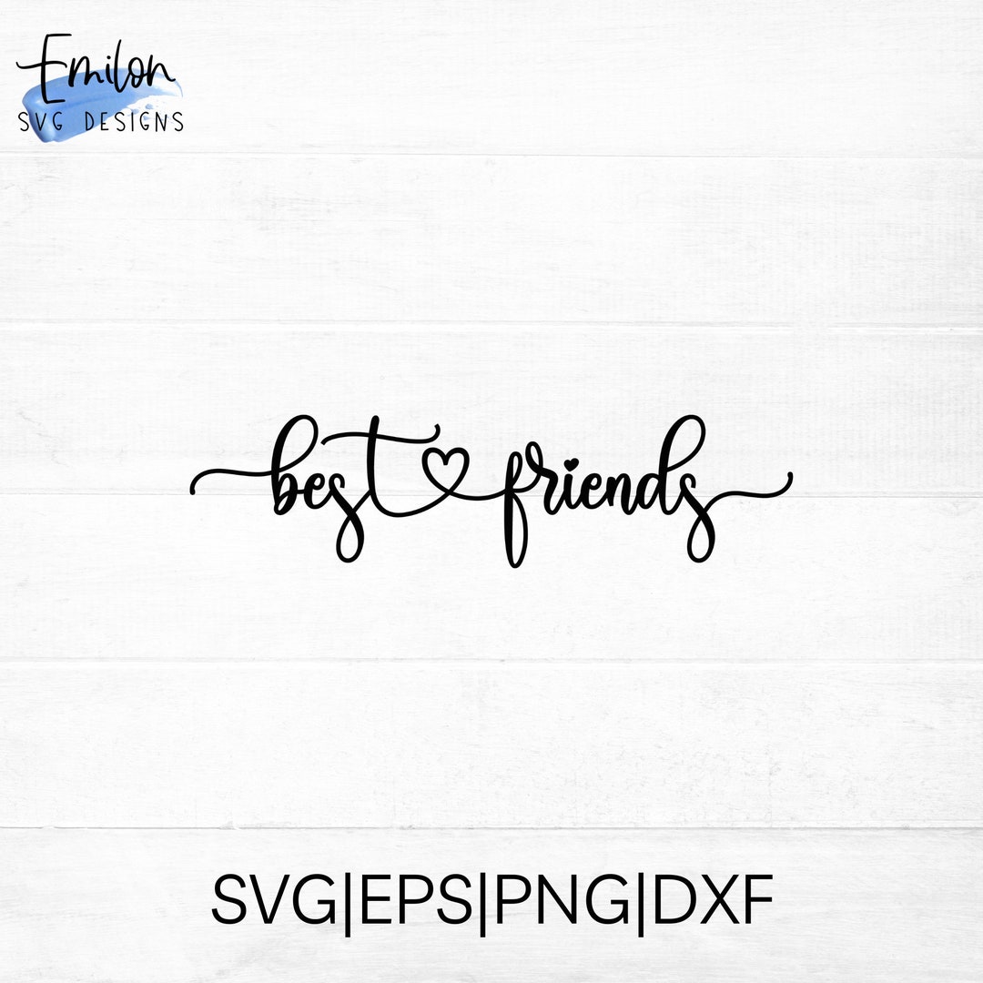 Best Friends SVG Cut File for Cricut and Silhouette With Heart Detail ...