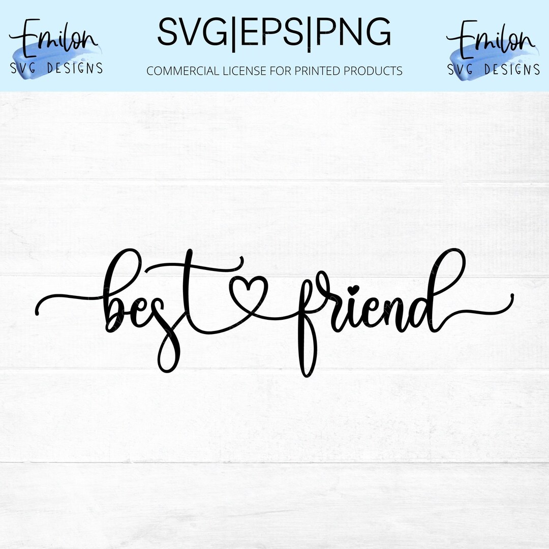 Best Friend SVG Cut File for Cricut and Silhouette With Heart Detail ...