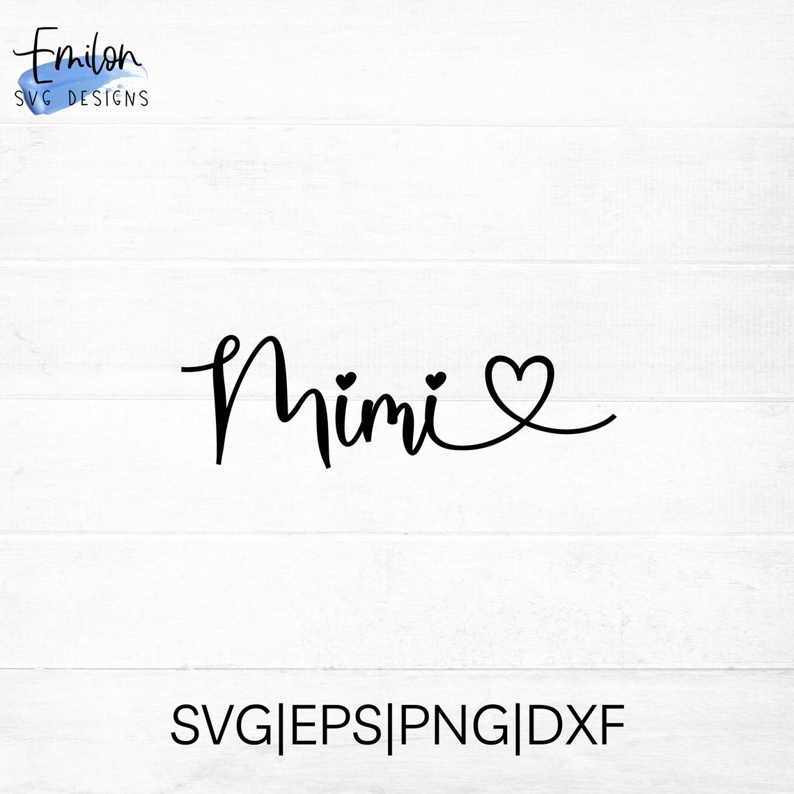 Mimi SVG Cut File for Cricut and Silhouette With Heart Detail, PNG, EPS ...