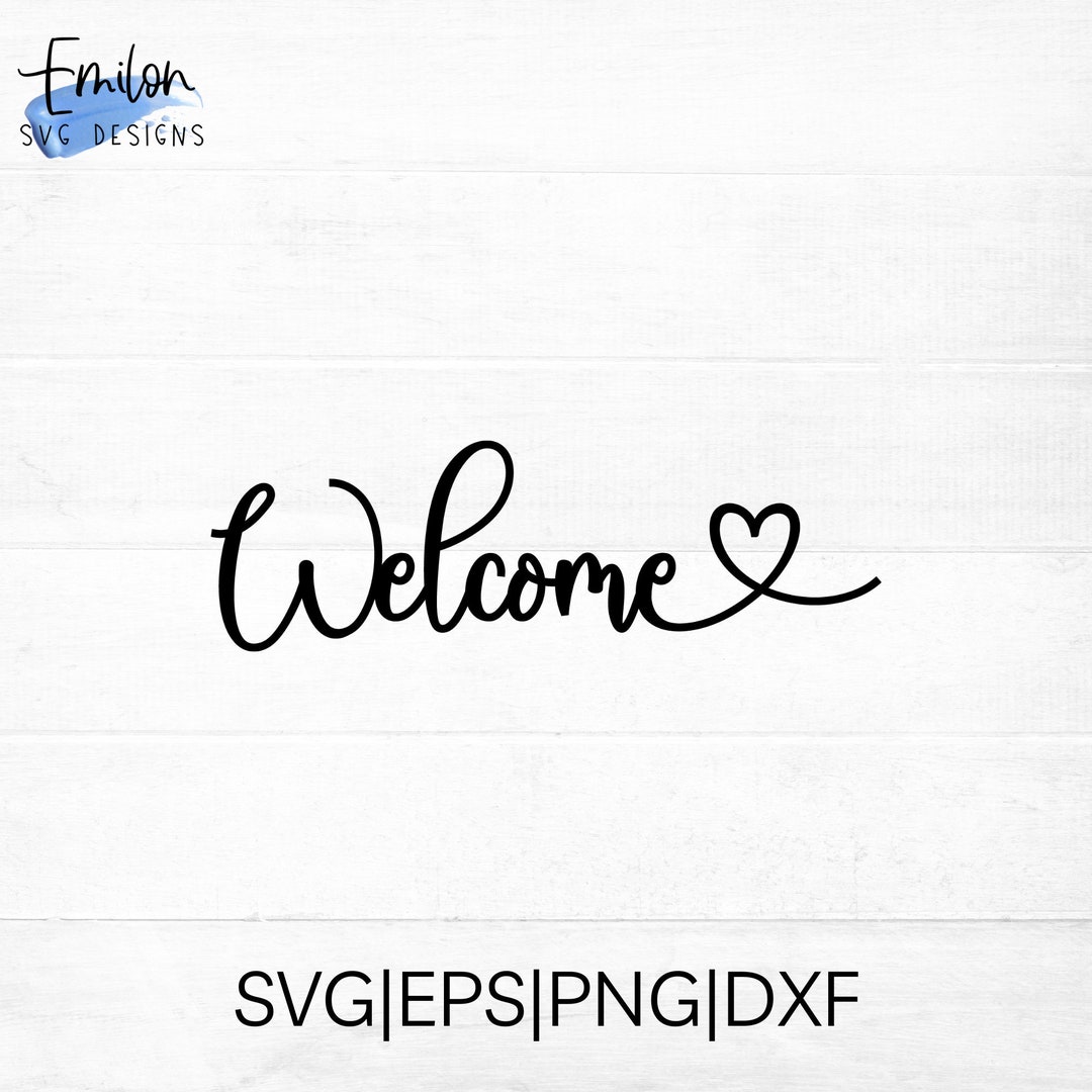 Welcome SVG Cut File for Cricut and Silhouette With Heart Detail ...