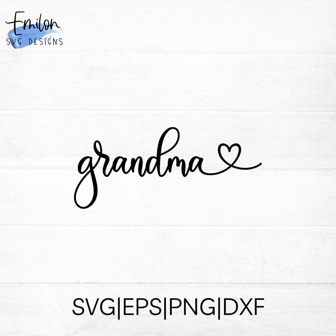 Grandma SVG Cut File for Cricut and Silhouette With Heart Detail, PNG ...