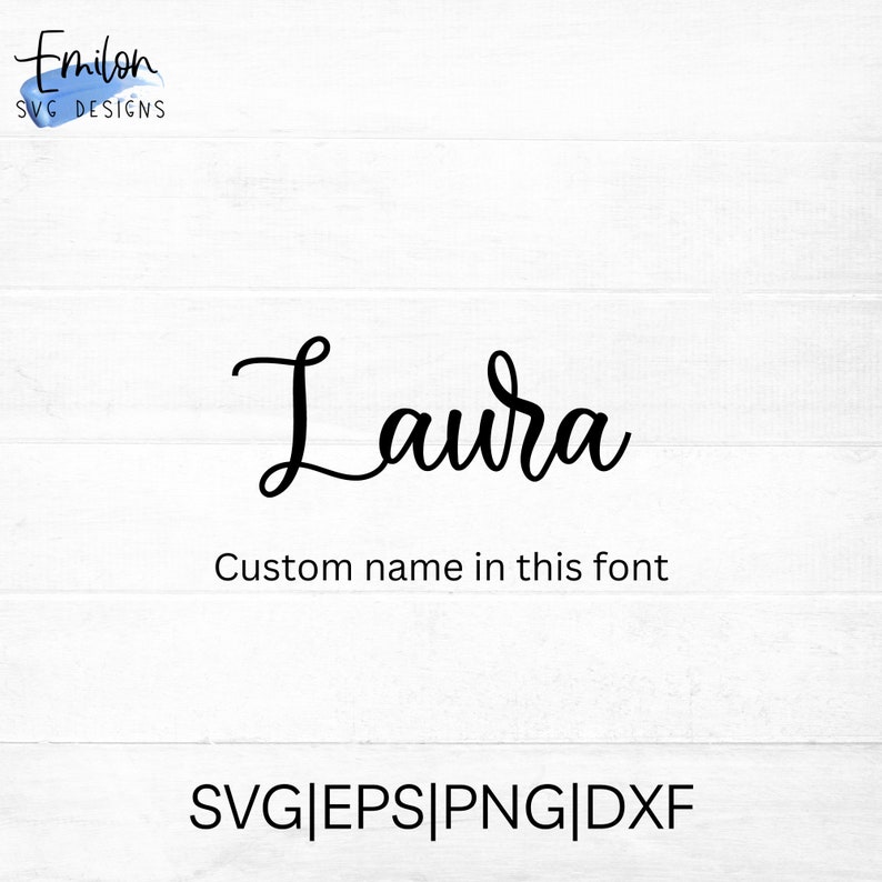 Custom Name in the Pictured Cursive Font SVG Cut File, EPS, PNG, Dxf - Etsy