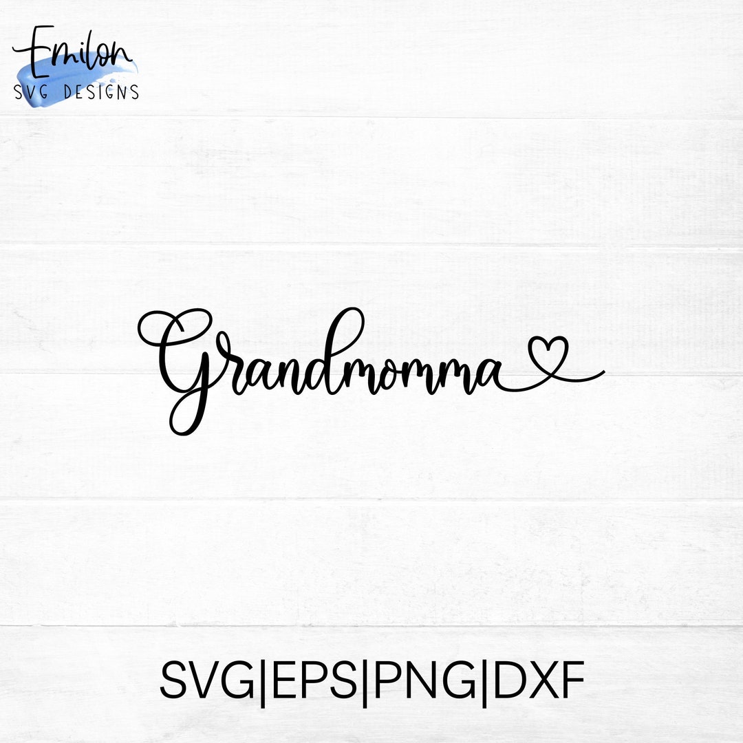 Grandmomma SVG Cut File for Cricut and Silhouette With Heart Detail ...