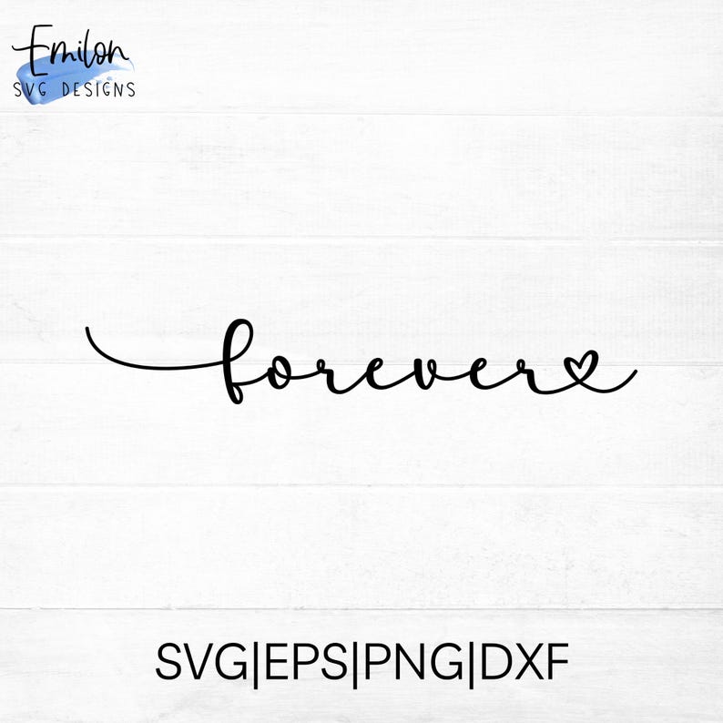 Forever SVG Cut File for Cricut and Silhouette, Quote SVG, Wedding SVG ...