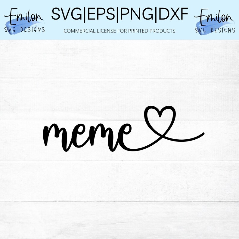 Meme SVG Cut File for Cricut and Silhouette With Heart Detail - Etsy