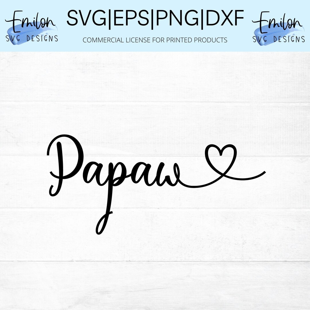 Papaw SVG Cut File for Cricut and Silhouette With Heart Detail, PNG ...