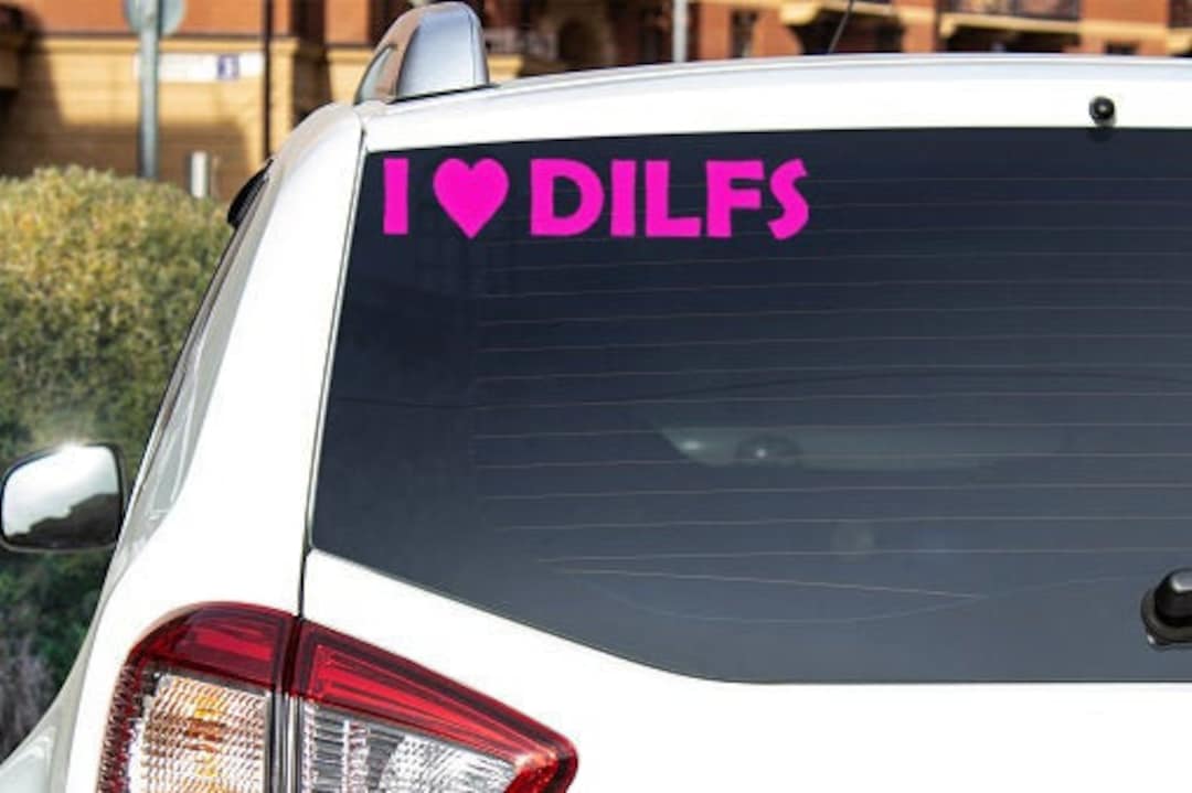 I Love DILFS Vinyl Decal Funny Car Decal Dilf Car Decal Bumper Sticker ...