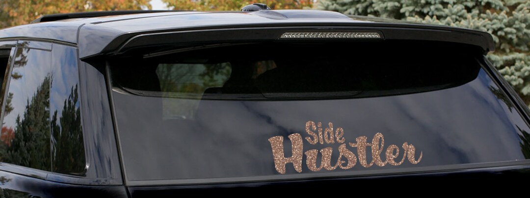 Side Hustler Vinyl Decals Hustle Hard Decals Hustler Window Stickers ...