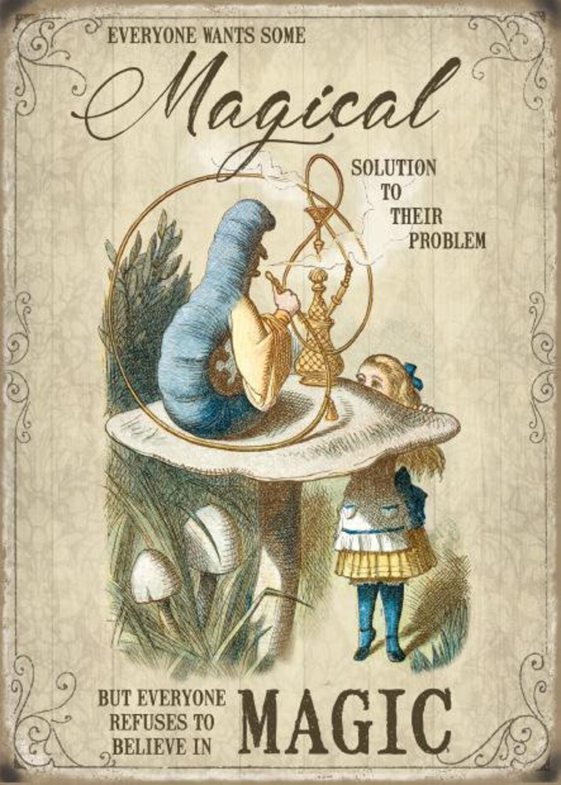 Alice in Wonderland Everyone Wants Some Magical Solution Decorative ...