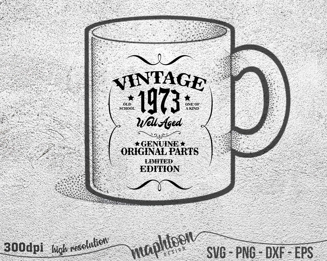 50th Birthday Svg Vintage 1973 Svg 1973 Aged to Perfection - Etsy