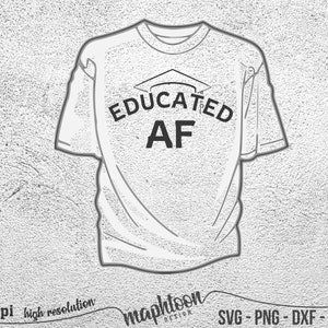 Educated Af SVG ,graduation SVG ,digital Download, Graduate Svg ...