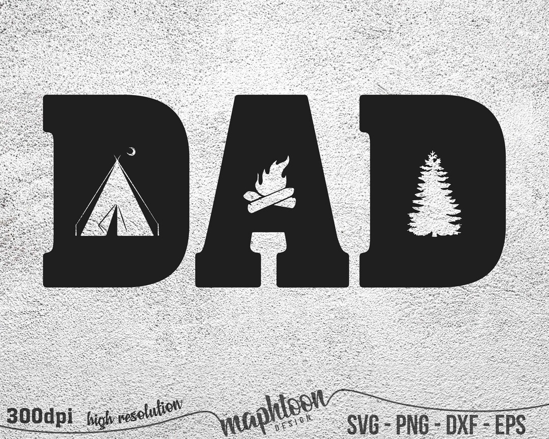 Dad Camping Svg, Camping Svg, Camp Svg, Free Svgi Dad Svg, Father Svg ...