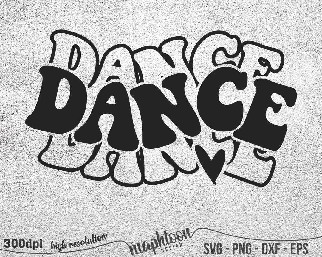 Dance SVG, Dance Cut File Cricut, Dance Life svg, Love Dancing svg ...