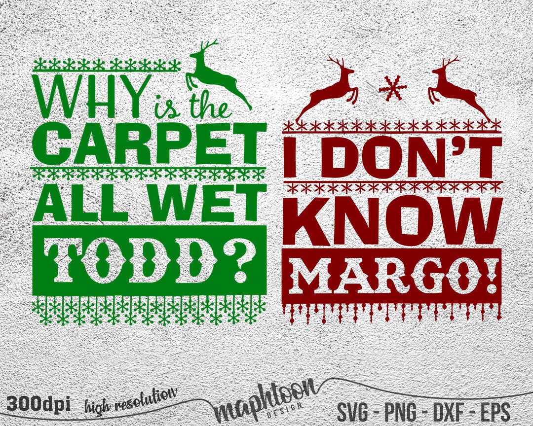 Christmas Vacation Todd and Margo Svg Couple Christmas Svg Christmas ...