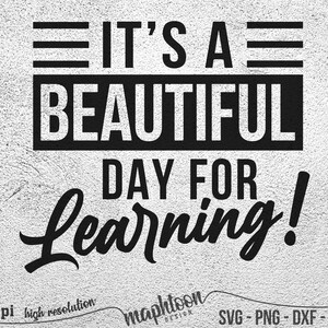 It's A Beautiful Day for Learning Svg Teacher Svg - Etsy