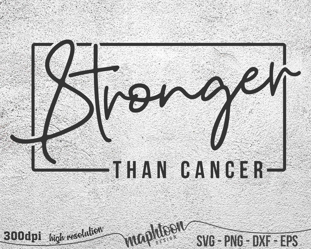Stronger Than Cancer Svg, Cancer Svg, Cancer Survivor Svg, Cancer ...