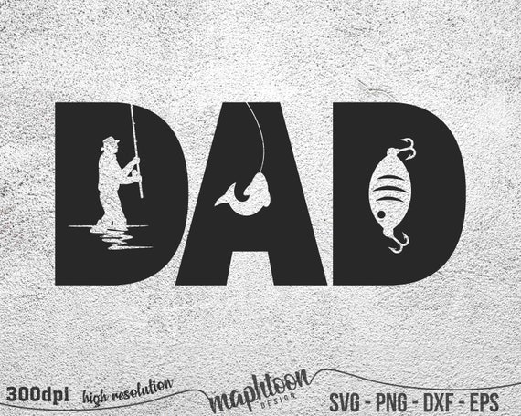 Fishing Dad Svg Fishing Father Svg Fathers Day Svg Dad Svg - Etsy