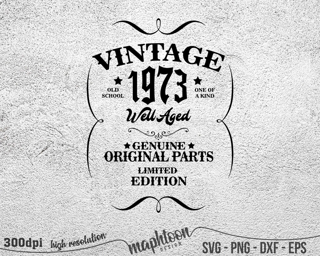 50th Birthday Svg, Vintage 1973 Svg, 1973 Aged to Perfection, Aged to ...
