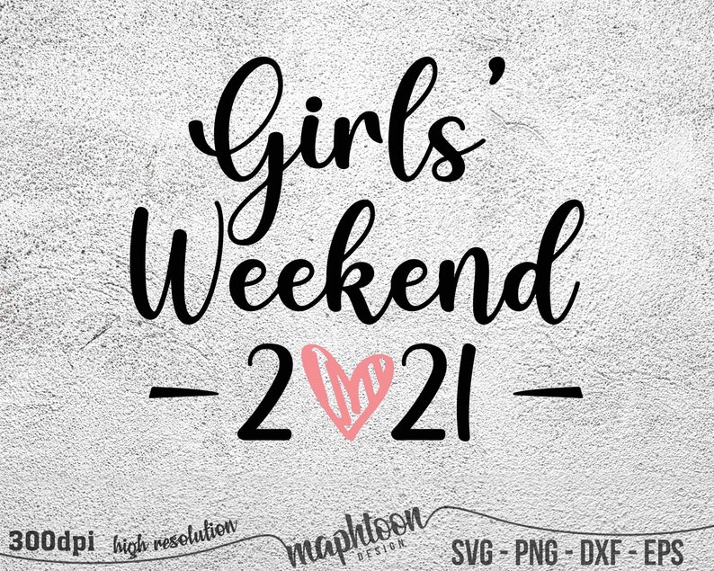 Girls Weekend 2021 SVG Girls Trip Girls Vacation - Etsy