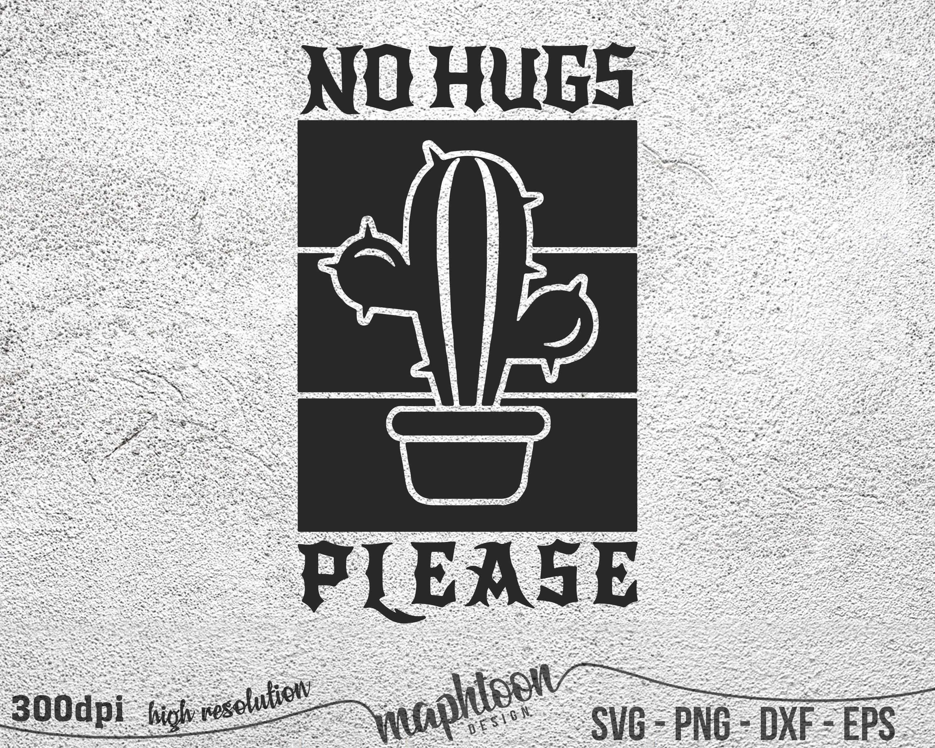 No Hugs Please Svg Cactus Svg No Hug Please Svg Funny - Etsy