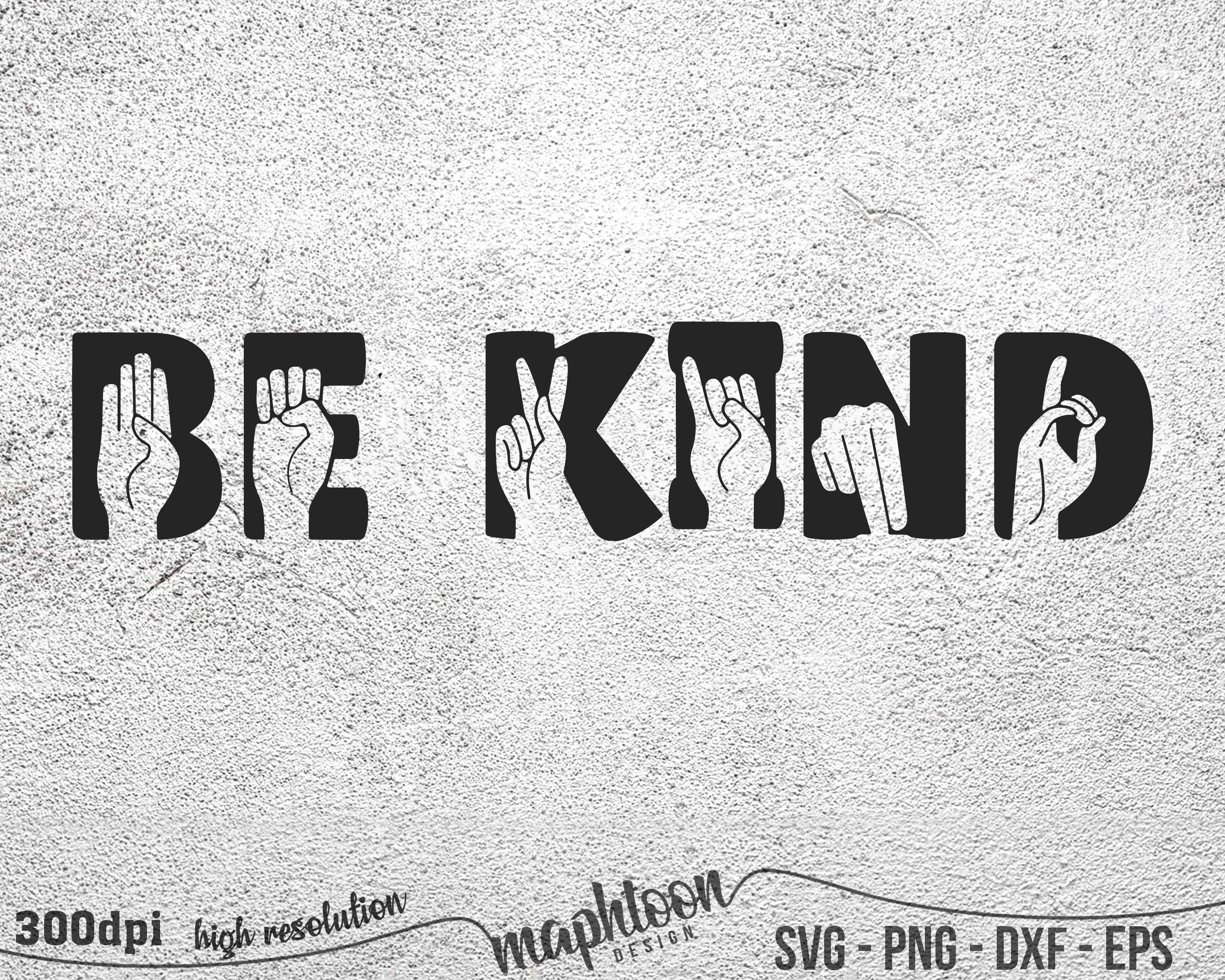 Be Kind Hand Sign Language Svg Be Kind Svg Bee Kind Svg Be - Etsy