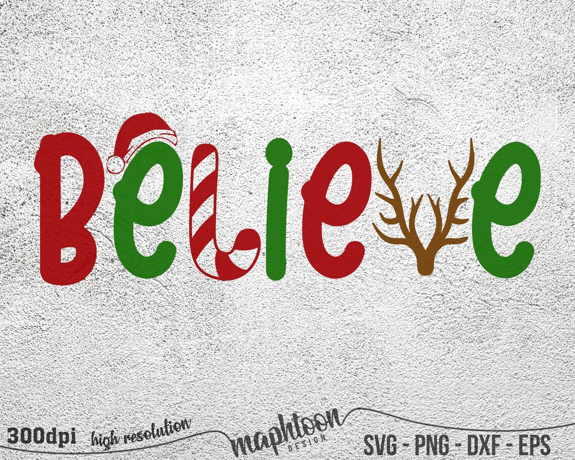 Believe Christmas SVG Believe Svg Believe Cut Files Svg - Etsy