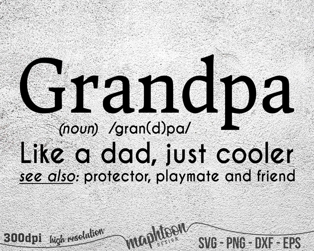 Grand-père Définition Svg, Grand-père Svg, Grand-père Chemise Svg ...
