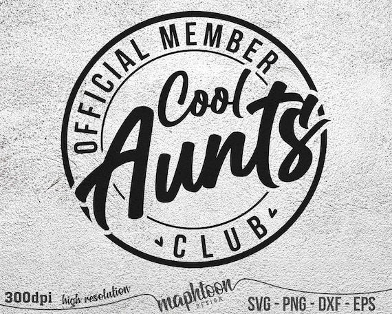 Scrapbooking One Loved Auntie SVG Auntie Shirt svg Auntie quote svg ...