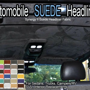 Premium SYNERGY Suede AUTOMOTIVE HEADLINER Fabric With 1/8th Foam ...