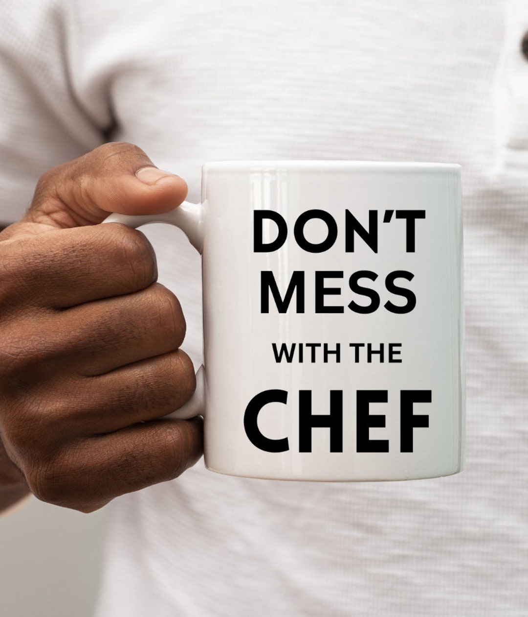 Don't Mess With the Chef Mug for Home/professional Chef, Chief Cook ...