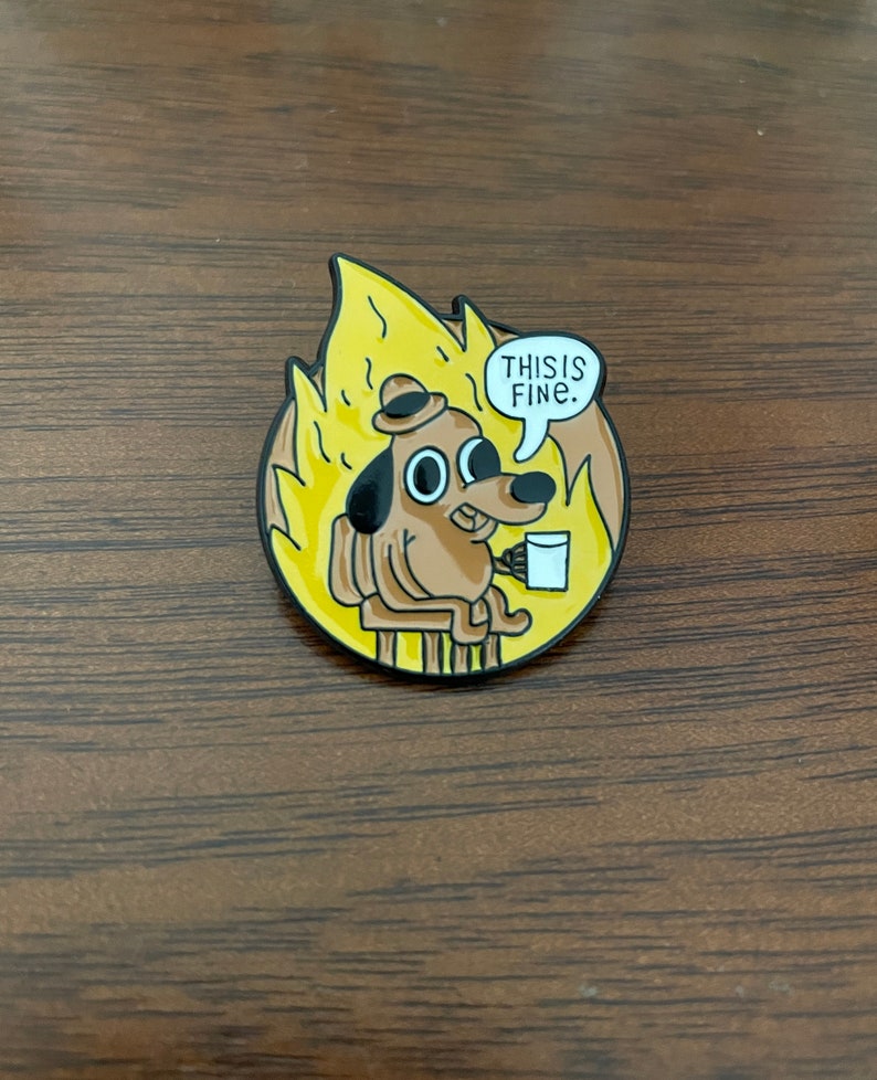 This is Fine Dog Meme Pin - Etsy