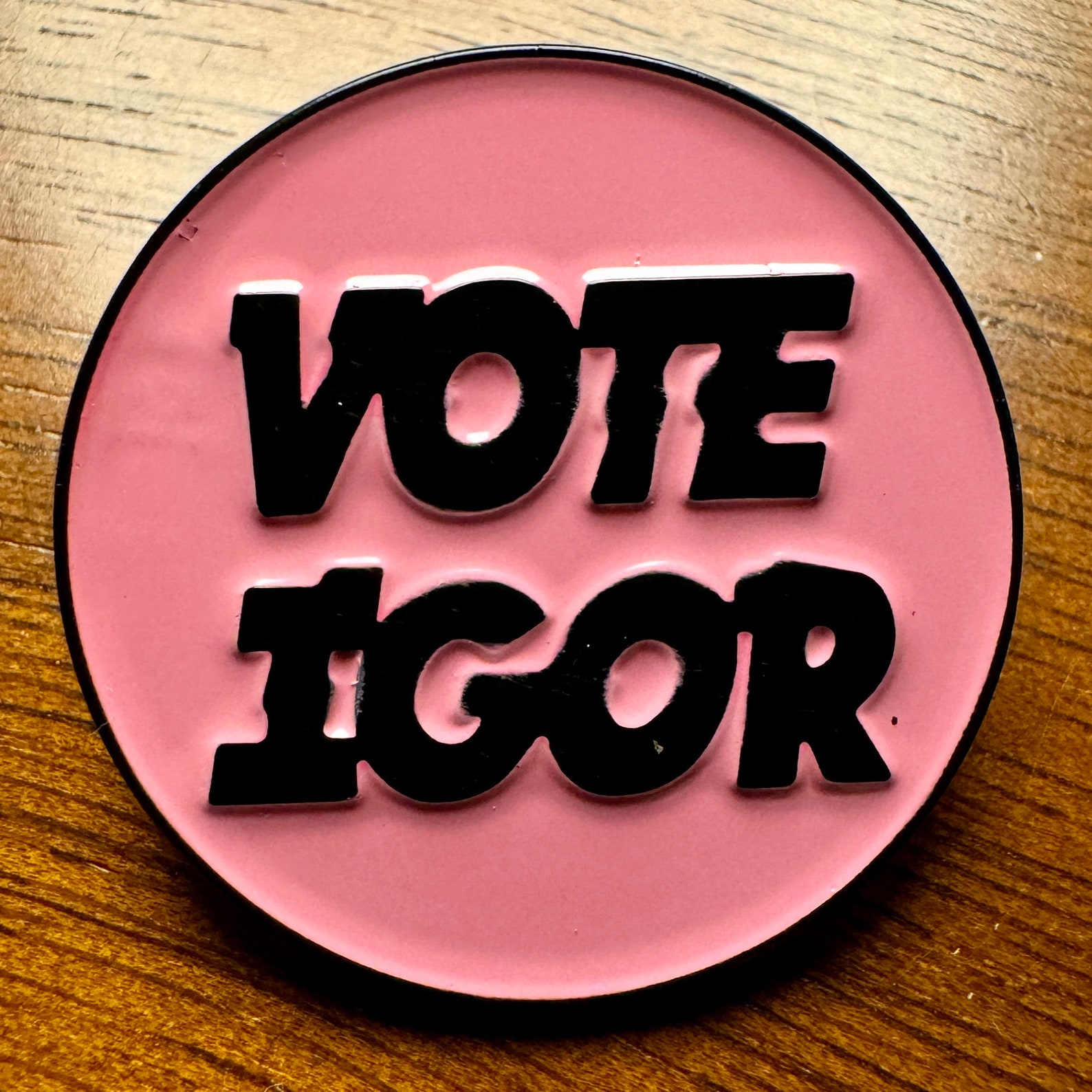 VOTE for IGOR Pin - Etsy