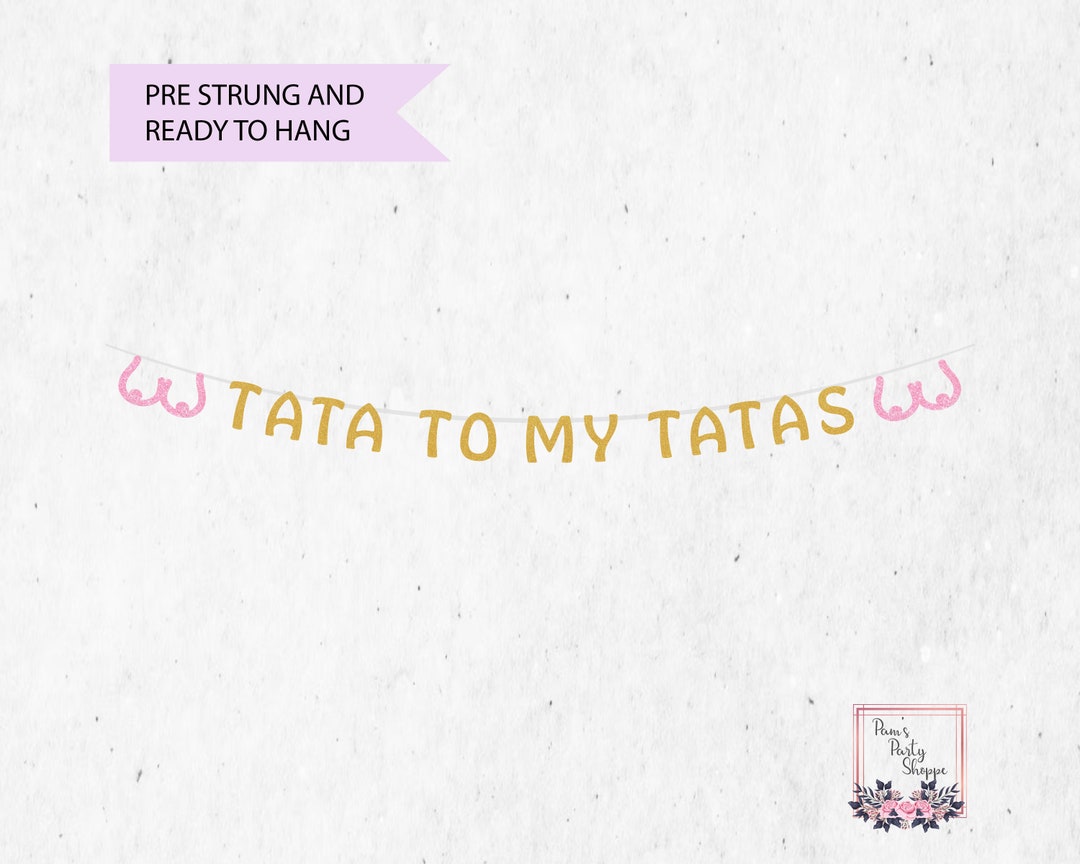 Breast Cancer Party Banner, Tata to My Tatas, Boob Voyage Garland ...